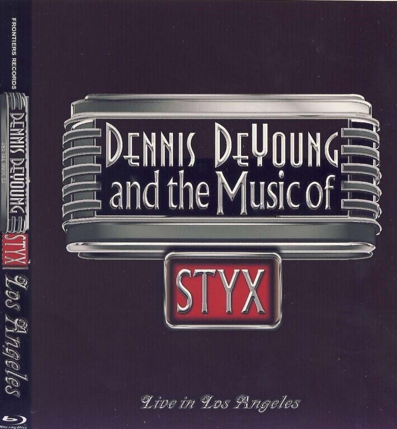 Blu-Ray DENNIS DEYOUNG AND THE MUSIC OF STYX - LIVE IN LOS ANGELES б ...
