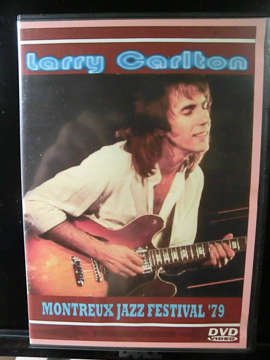 LARRY CARLTON / MONTREUX JAZZ FESTIVAL '79 ラリー カールトン DVDR DAVID BENOIT ...