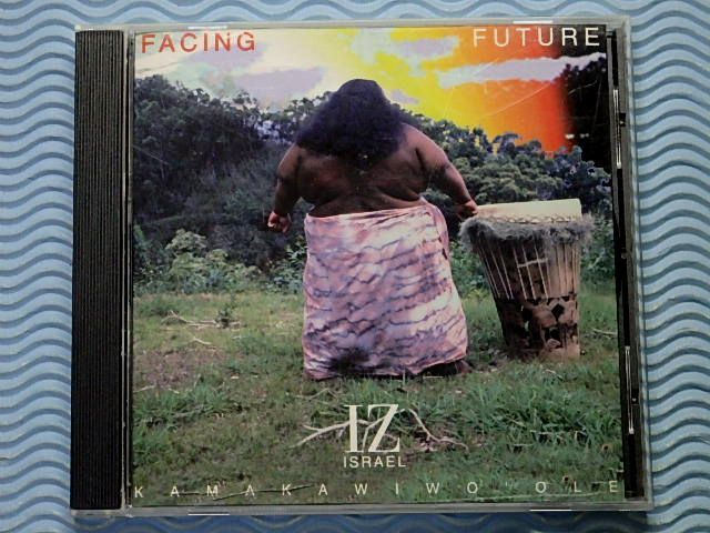 輸入盤 イズラエル カマカヴィヴォオレ フェイシング フューチャー/Facing Future Israel Kamakawiwo'ole ...