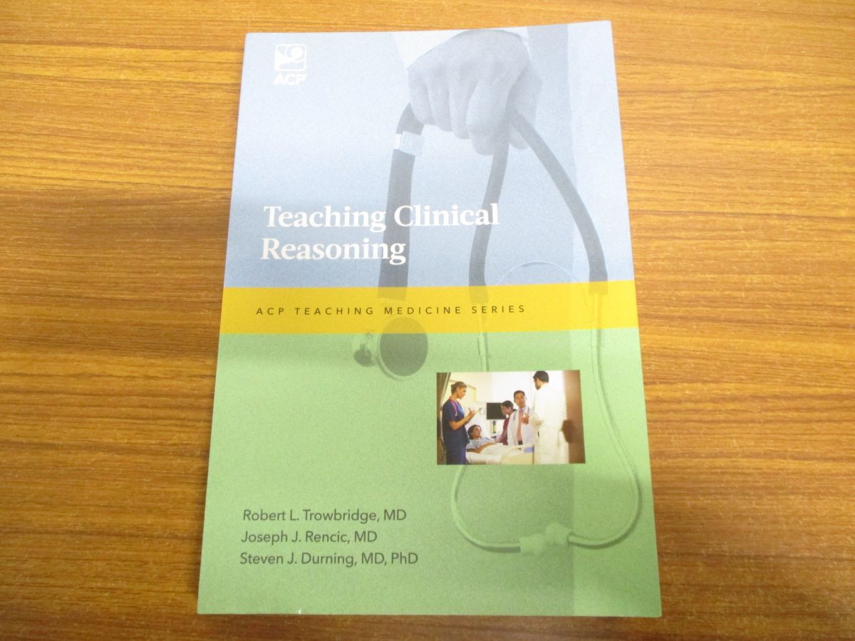 01 1円 セール Teaching Clinical Reasoning/Robert Trowbridge/Joseph Rencic ...