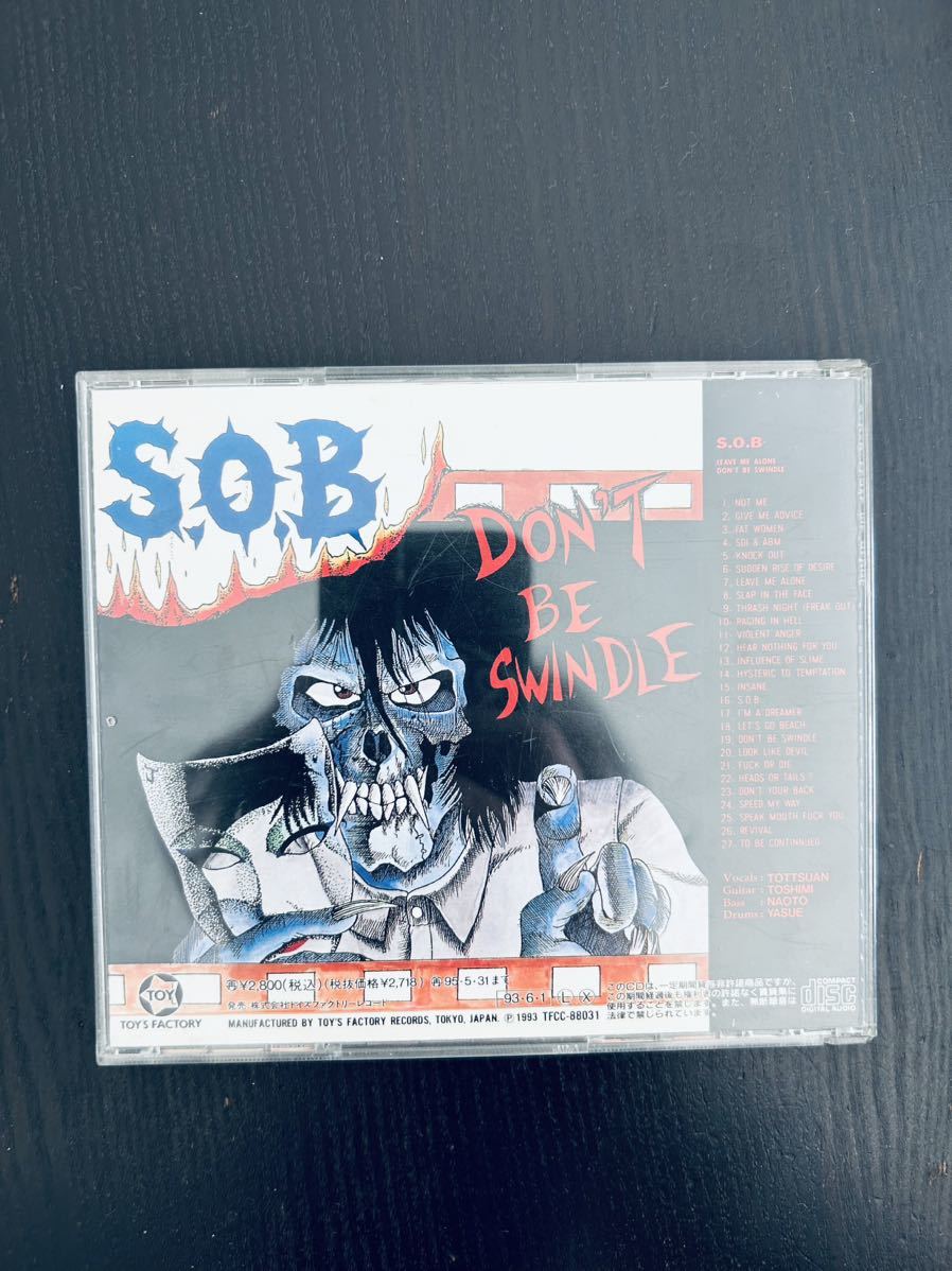 S.O.B LEAVE ME ALONE/DON'T BE SWINDLE CD sxoxb japanese hardcore gauze lipcream accused anthrax ...