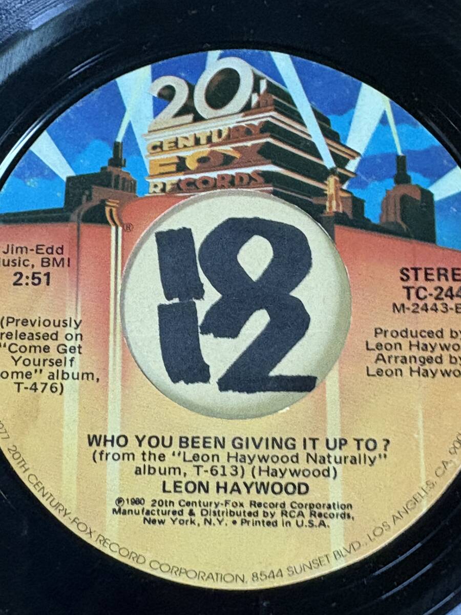 LEON HAYWOOD WHO YOU BEEN GIVING IT UP TO / DON’T PUSH IT DON’T FORCE ...