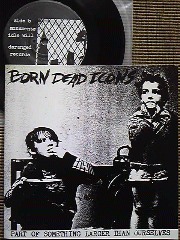 BORN DEAD ICONS 7ep. antisect axegrinder inepsy sabbat sds(一般)｜売買された ...
