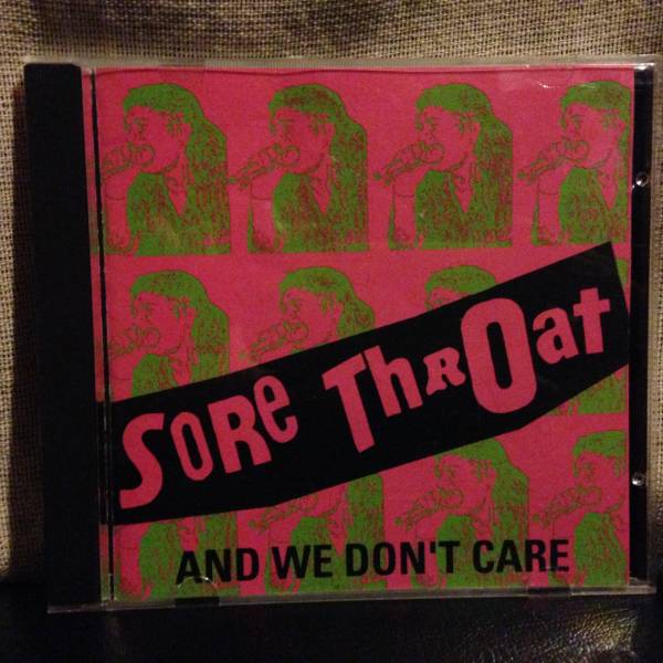 SORE THROAT And We Don't Care CD Crust Grind DOOM ENT レア(一般)｜売買された ...