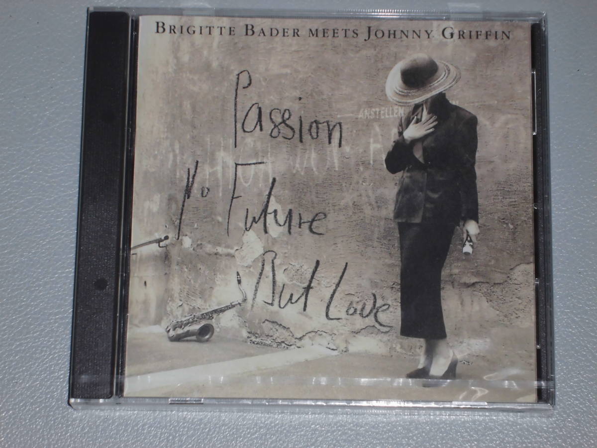 GER 本格派美女ボーカル PASSION NO FUTURE BUT LOVE BRIGITTE BADER meets JOHNNY ...