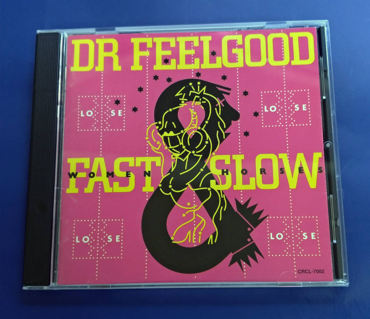 CRCL-7002: DR.FEELGOOD - FAST WOMEN & SLOW HORSES CD(その他)｜売買されたオークション情報 ...