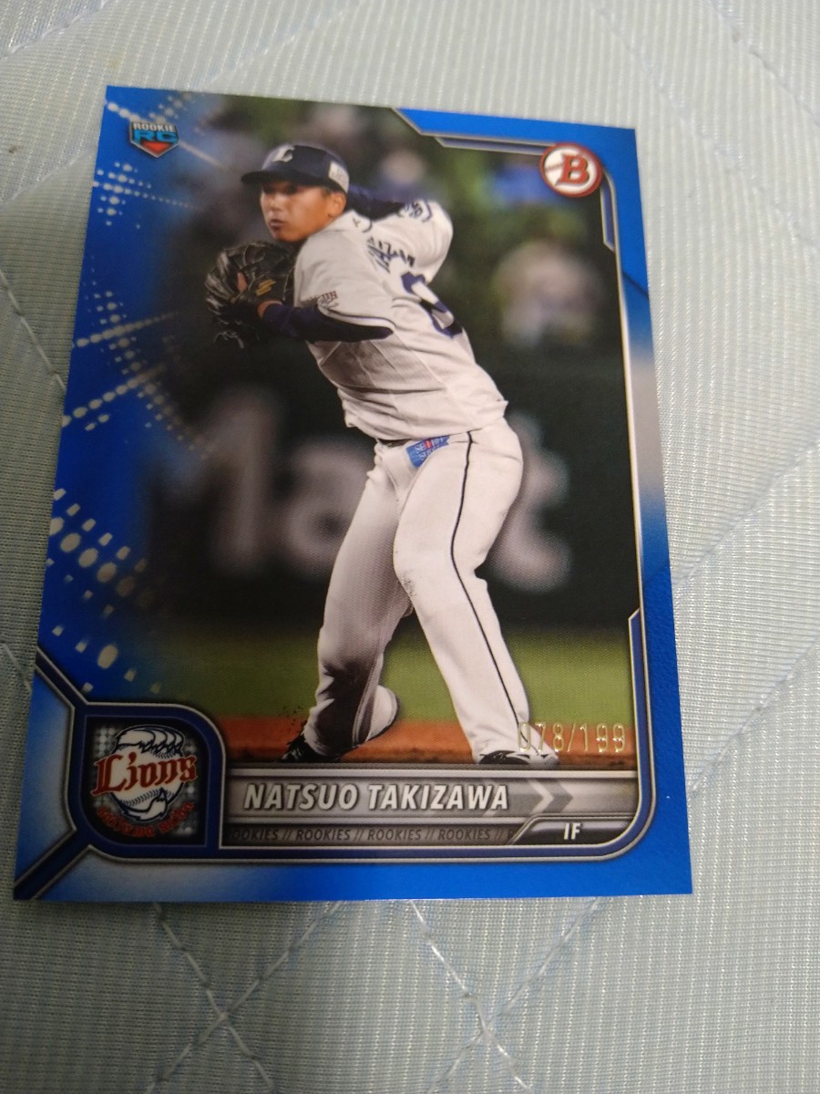 2022 TOPPS BOWMAN BLUEパラレル NPB BASE 滝澤夏央 埼玉西武ライオンズ 178/199 199枚限定 RC(Topps)｜売買されたオークション情報、yahooの ...
