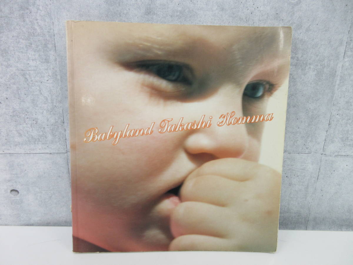 4F2-43 Babyland Takazhi Homma Little More 1995年 初版 ホンマタカシ 状態悪 写真集 アート 芸術(アート写真)｜売買されたオークション情報 ...