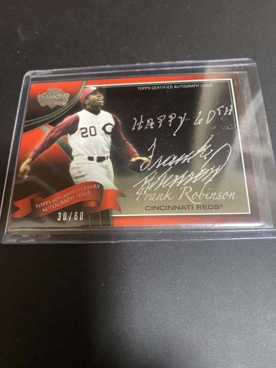 2011 Topps Diamond ANNIVERSARY FRANK ROBINSON autograph auto オート フランク ...