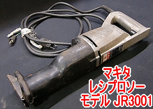 マキタ レシプロソー モデル JR3001 電動ノコギリ 鋸 木材 金属(多目的用)｜売買されたオークション情報、yahooの商品情報を ...
