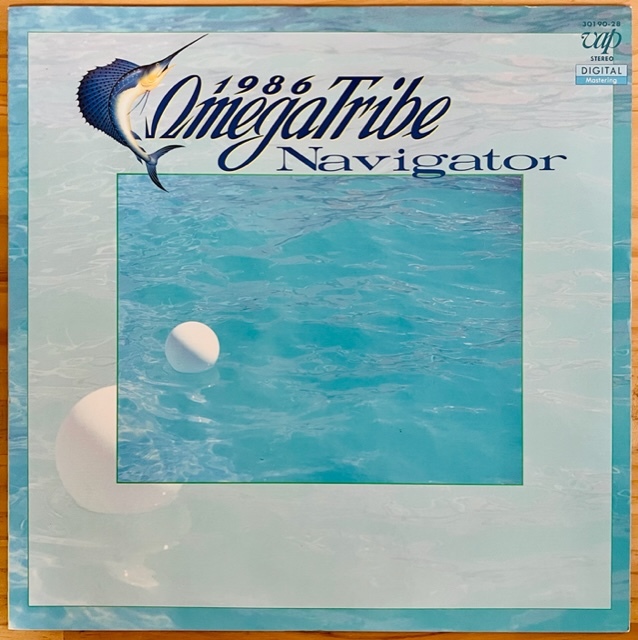 LP 和ブギー/シティポップ/1986 OMEGA TRIBE/NAVIGATOR/VAP 30190-28/国内86年ORIG 美盤/オメガ ...