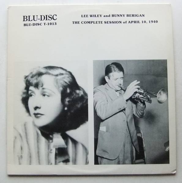 LEE WILEY and BUNNY BERIGAN / The Complete Session of April 10 1940 Blu ...
