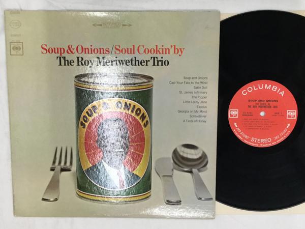 米 ROY MERIWETHER TRIO/SOUP & ONIONS / SOUL COOKIN' BY/COLUMBIA CS 9233 ...
