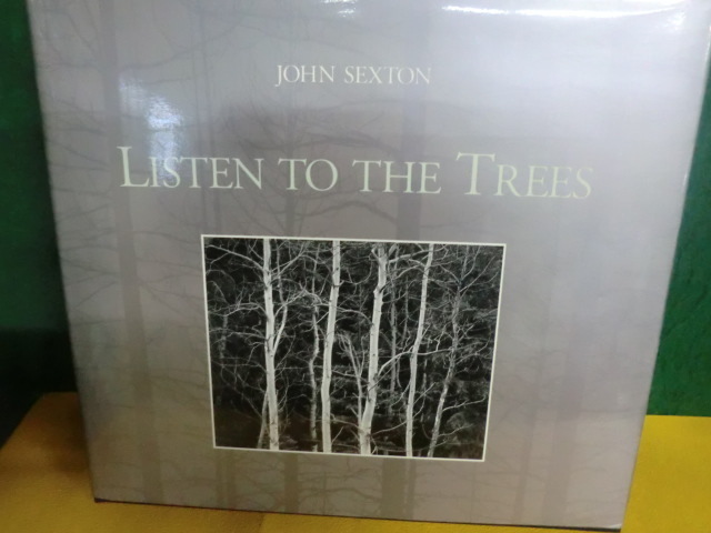 洋書 ジョン セクストン写真集 John Sexton Listen to the Trees John Sexton 1994年(自然、風景 ...