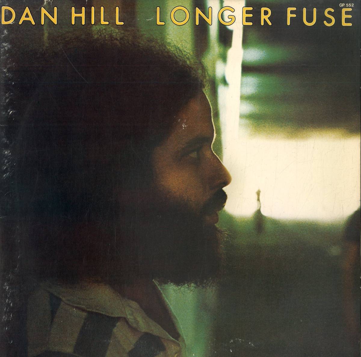 A00513984/LP/ダン ヒル DAN HILL Longer Fuse ふれあい 1978年 GP-552 AOR ライトメロウ(D ...