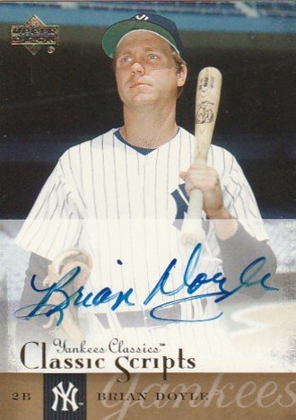 2004 UD YANKEES CLASSICS SCRIPTS Brian Doyle Auto YANKEES LEGEND(2002年 ...