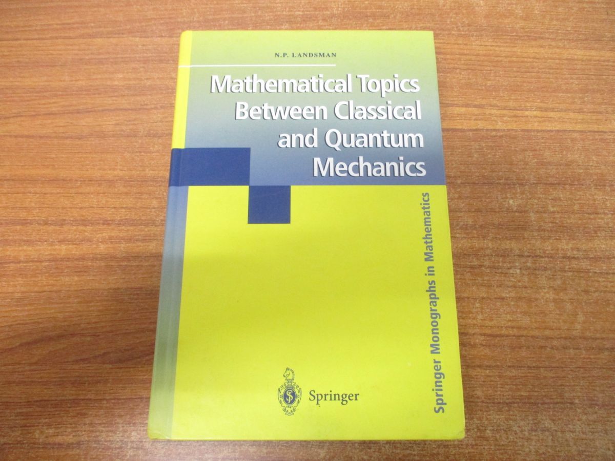 01 Mathematical Topics between Classical and Quantum Mechanics/Nicholas ...