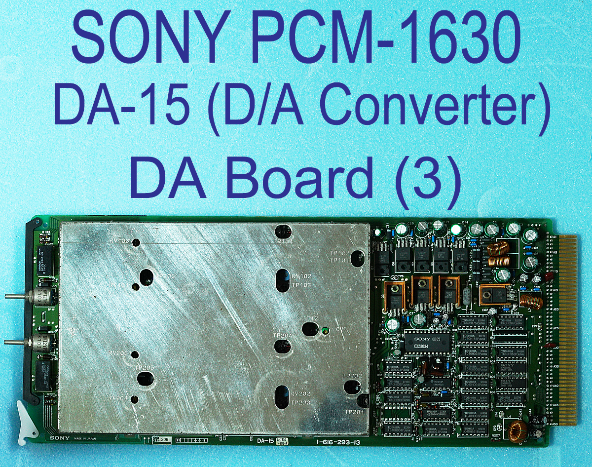 SONY PCM 1630 専用 D/A Board DA-15 3 禁煙環境(マルチトラックレコーダー)｜売買されたオークション情報、yahooの商品情報をアーカイブ公開 - オークファン ...