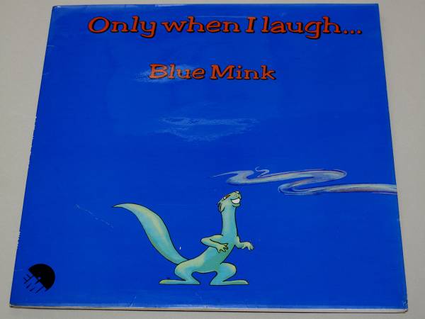 BLUE MINK/ONLY WHEN I LAUGH... オリジナル盤(R&B、ソウル)｜売買されたオークション情報、yahooの商品情報 ...