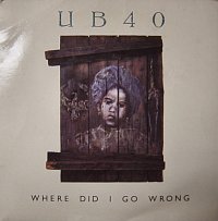 UB40/WHERE DID I GO WRONG'1988UK DEP7INCH(レゲエ)｜売買されたオークション情報、yahooの商品情報をアーカイブ公開 - オークファン（aucfan.com）