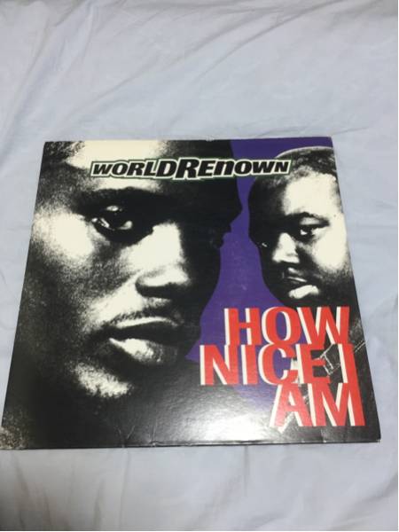 WORLD RENOWN HOW NICE I AM /K-DEF 盤質 ジャケット良好(ラップ、ヒップホップ)｜売買されたオークション情報 ...