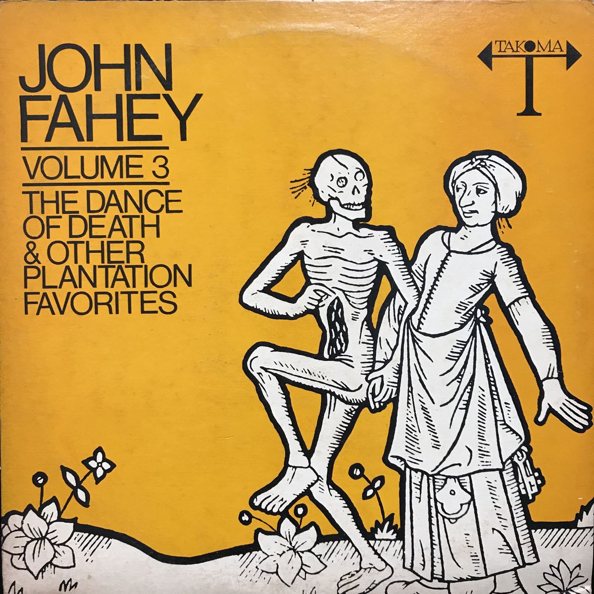 LP John Fahey The Dance Of Death & Other Plantation Favorites Vol.3 ...