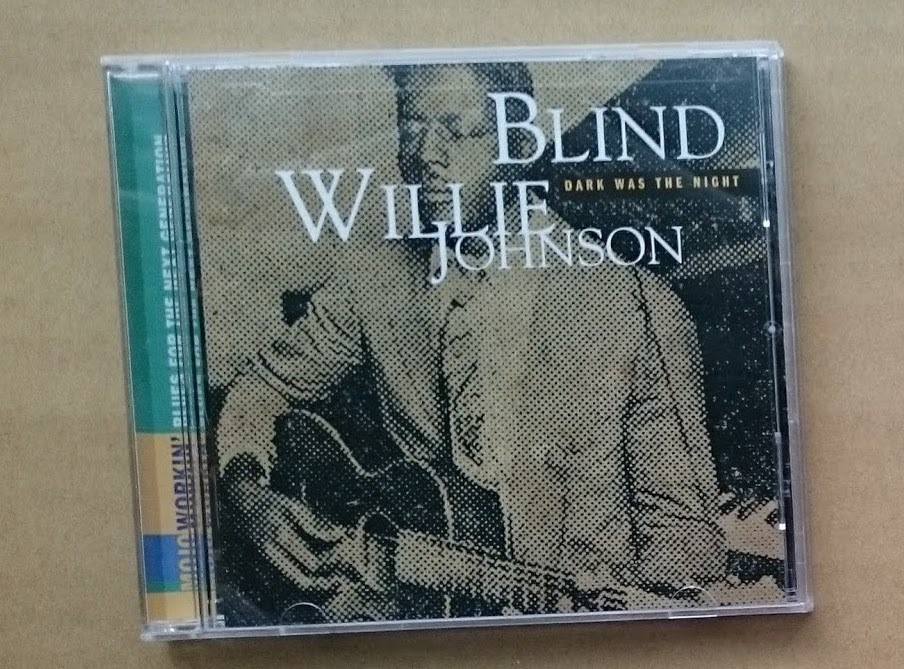 CD ブラインド ウィリー ジョンソンBLIND WILLIE JOHNSON /Dark Was the Night 輸入盤(ブルース ...