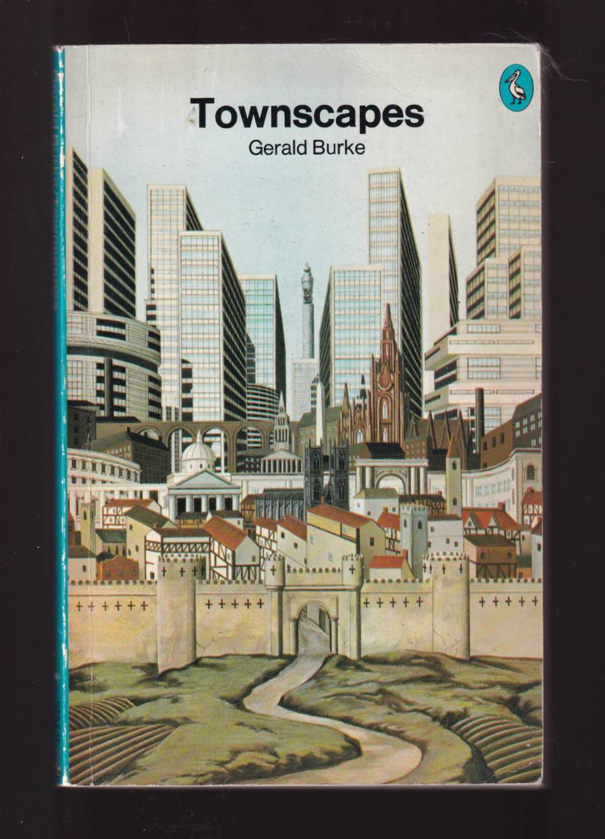 ”Townscapes Pelican Book ペーパーバック ”Gwrald Burke 著 都市景観(洋書、外国語書籍)｜売買された ...