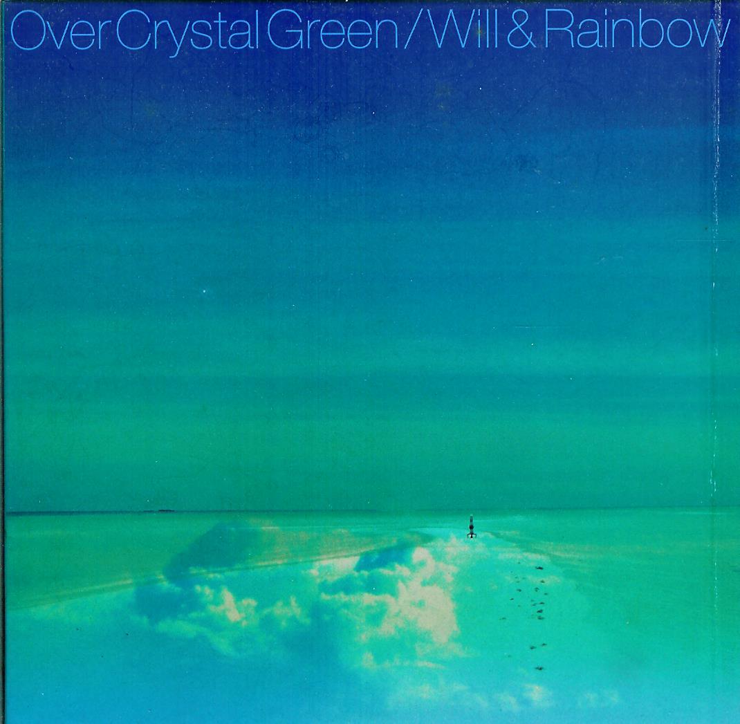 ウィル&レインボー/WILL&RAINBOW/OVER CRYSTAL GREEN/WILL LEE STEVE GADD PETER BERNSTEINBOBO BERG MICHAEL ...