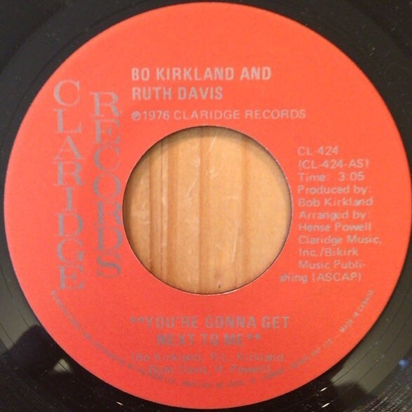 BO KIRKLAND AND RUTH DAVIS YOU'RE GONNA GET NEXT TO ME / STAY OUT MY ...