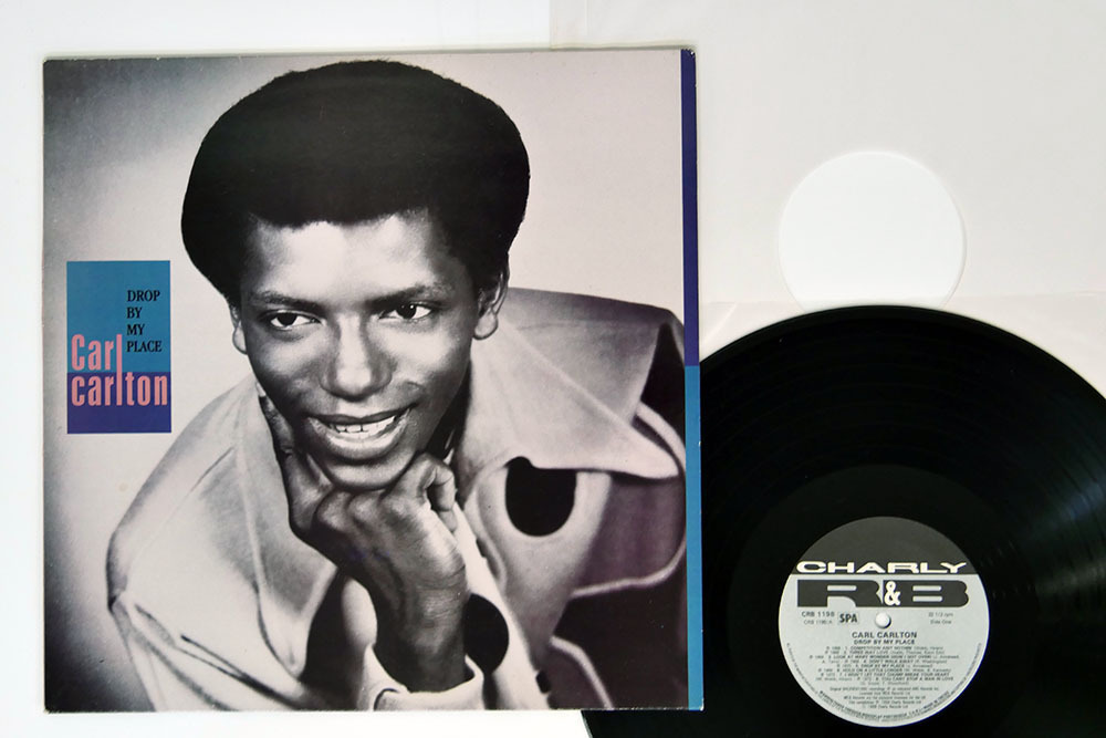 英 CARL CARLTON/DROP BY MY PLACE/CHARLY R&B CRB 1198(R&B、ソウル)｜売買された ...