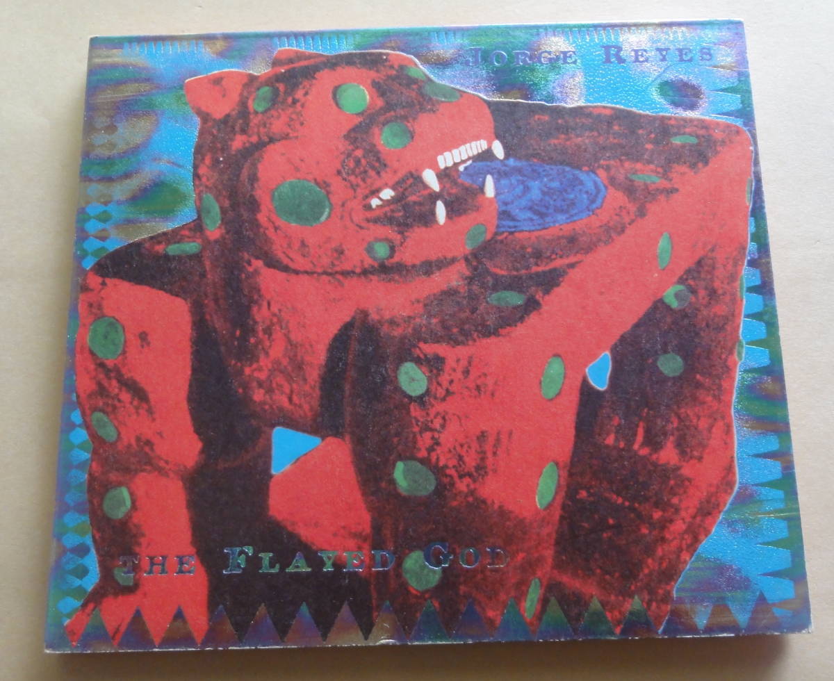 Jorge Reyes / The Flayed God CD Mexican ambient music tribal ホルヘ レイエス ...