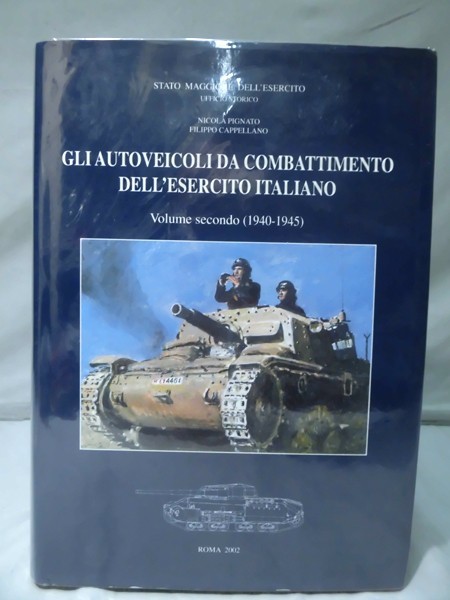 m 洋書 第二次大戦イタリア陸軍AFV写真資料本 Gli autoveicoli da combattimento dell'esercito italiano Vol.2 1940-1945 ...