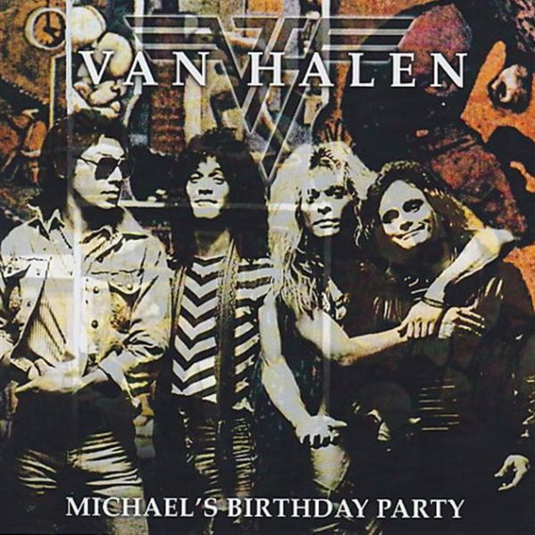 VAN HALEN / MICHAEL’S BIRTHDAY PARTY 1981 2CD(Van Halen)｜売買されたオークション情報 ...