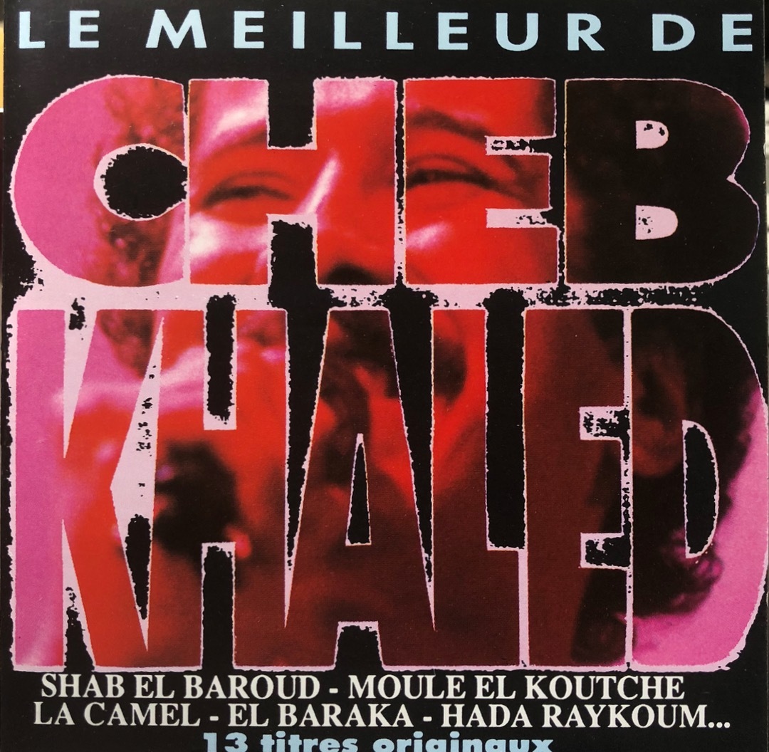 C17 ライ /シェブ ハレド/CHEB KHALED/LE MEILLEUR DE/ベスト盤(アフリカ)｜売買されたオークション情報 ...