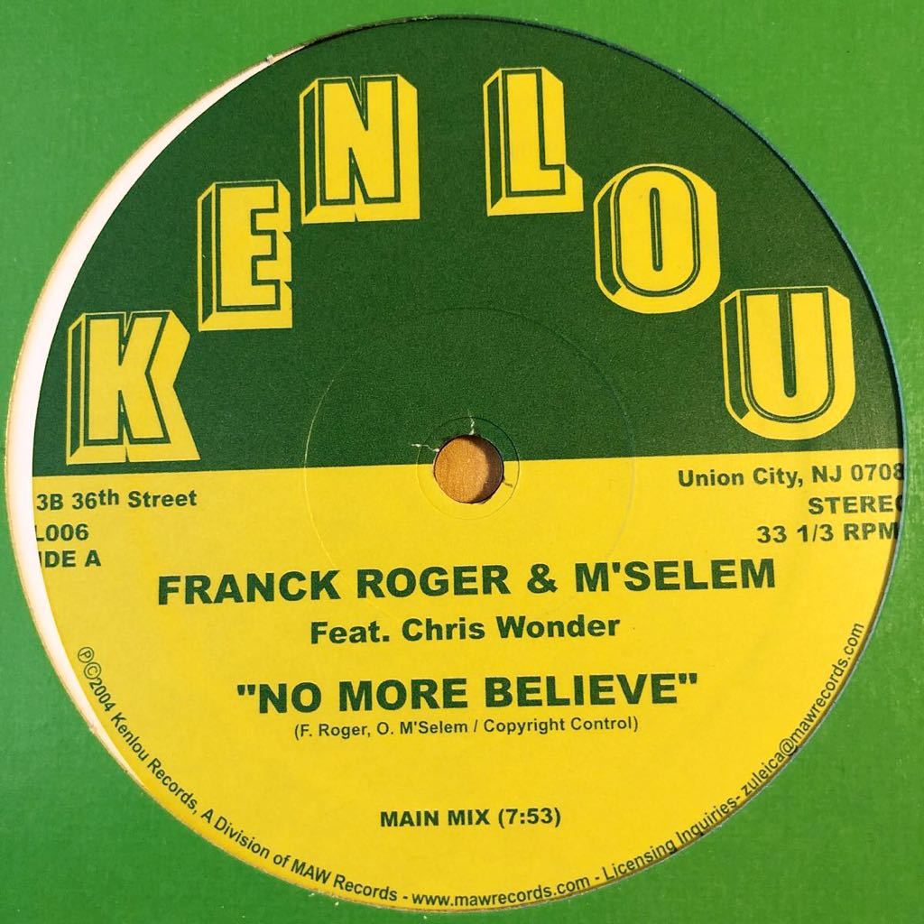 極 FRANCK ROGER & M'SELEM NO MORE BELIEVE 12インチ LOUIE VEGA JOE CLAUSSELL ...
