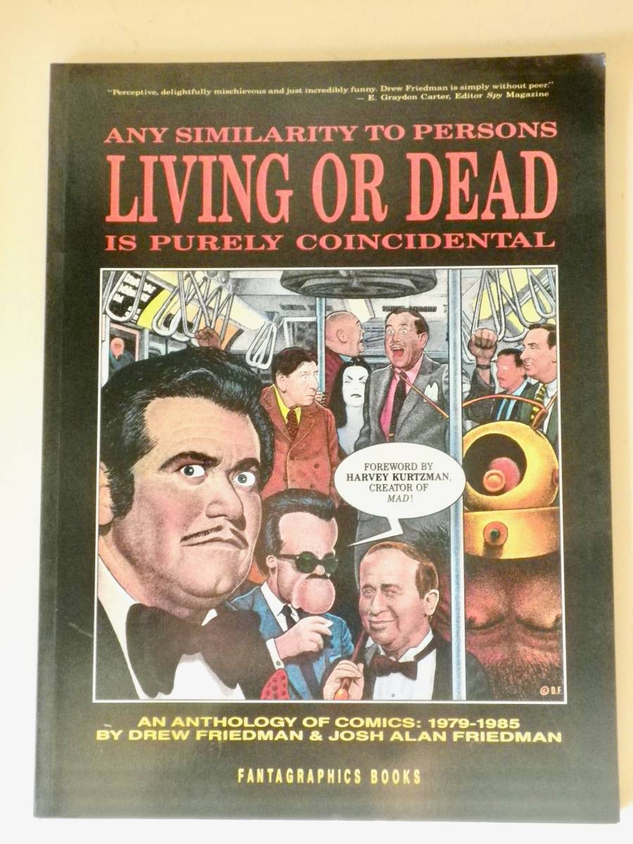 Living or Dead Drew Friedman & Alan Friedman 979~1985 作品集 ロバートクラム RAW ...