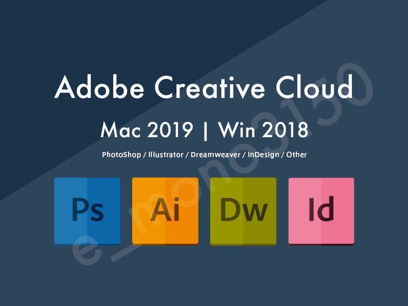 Adobe CC 2019 Mac Windows ｜Photoshop Illustrator Dreamweaver InDesign等 -A01(ペイント、フォトレタッチ)｜売買された ...