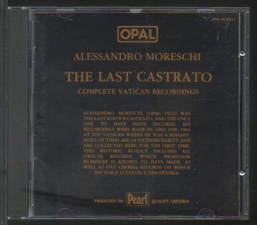 CD OPAL9823 1CD アレッサンドロ モレスキ ザ ラスト カストラート 1902-1904録音集(声楽)｜売買されたオークション情報、yahooの商品情報をアーカイブ公開 ...
