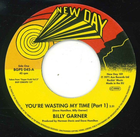 ソウル7ep BILLY GARNER YOU'RE WASTING MY TIME 試聴 1971年 2015年 UK RE-ISSUE ...