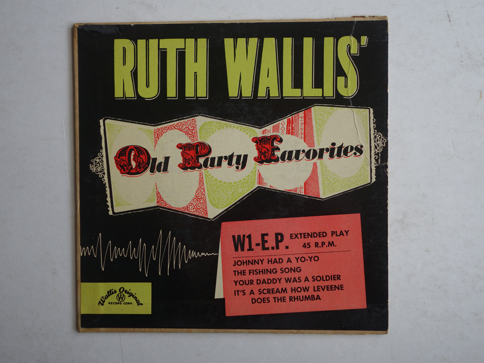 米Wallis Original / Ruth Wallis / Old Party Favorites / EP / 45rpm / W1 ...