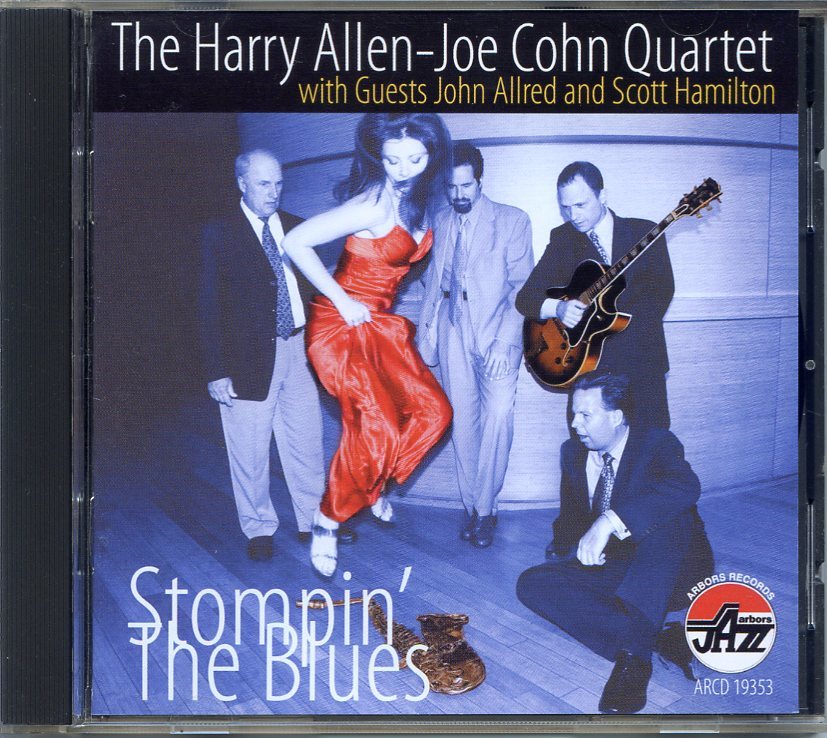 The Harry Allen-Joe Cohn Quartet / Stompin' The Blues / Scott Hamilton ...