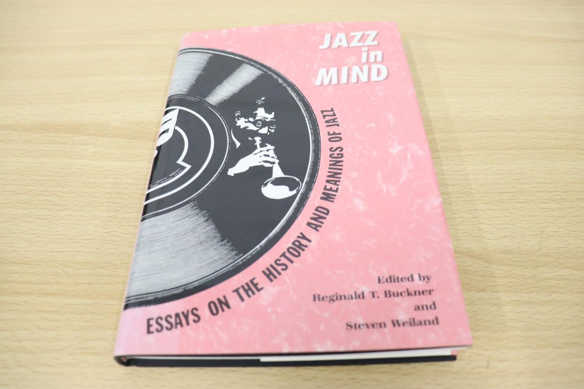01 Jazz in Mind/Essays on the History.../Reginald T.Buckner/Wayne state ...