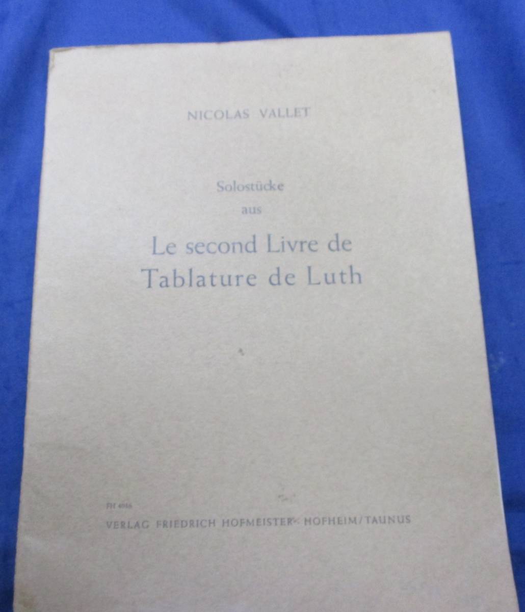 #224 洋書 楽譜/NICOLAS VALLET/Le second Livre de Tablature de Luth ...
