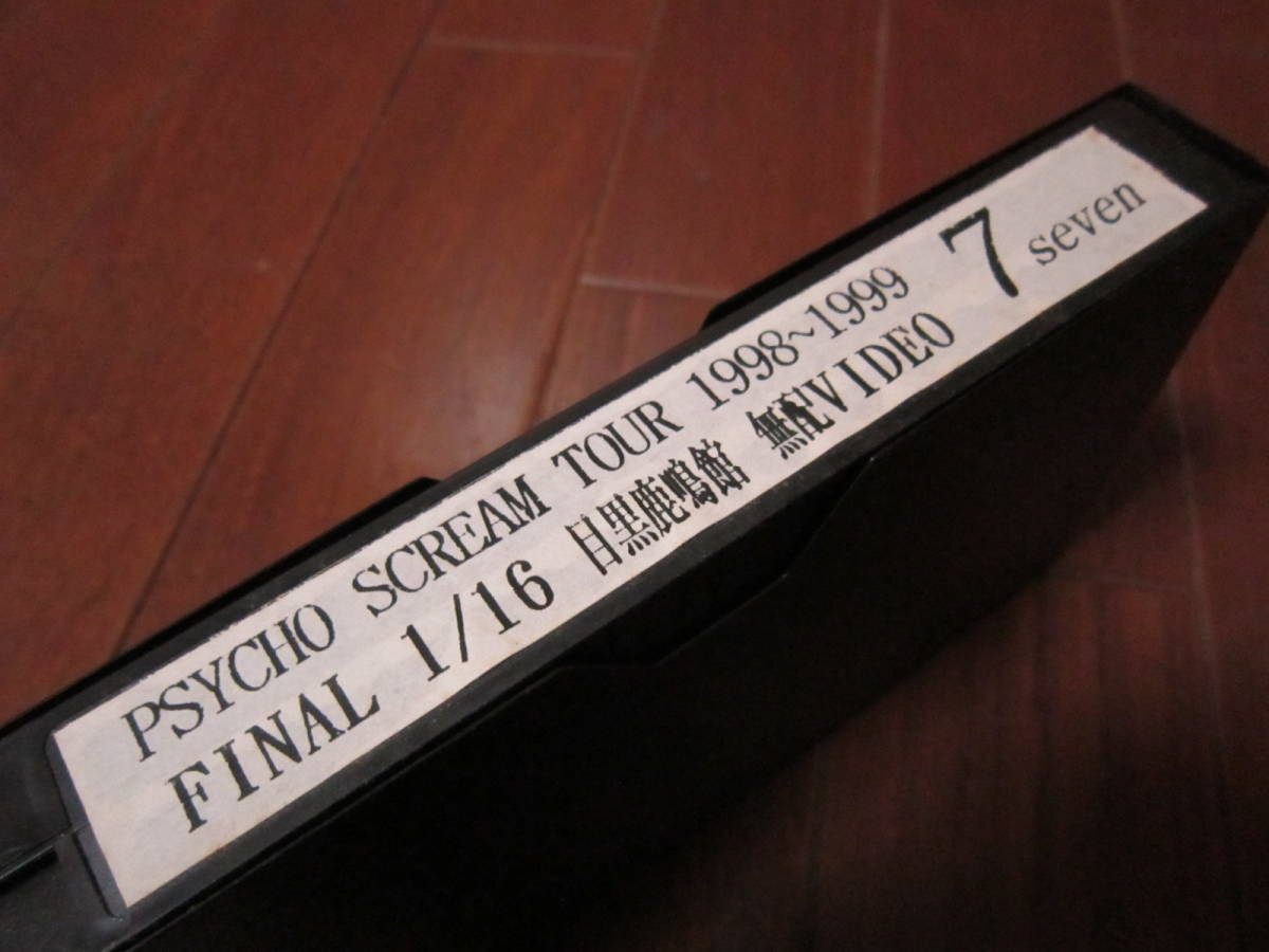 7 seven PSYCHO SCREAM TOUR 1998 1999 FINAL 1/16 目黒鹿鳴館 配布ビデオ 品(インディーズ ...
