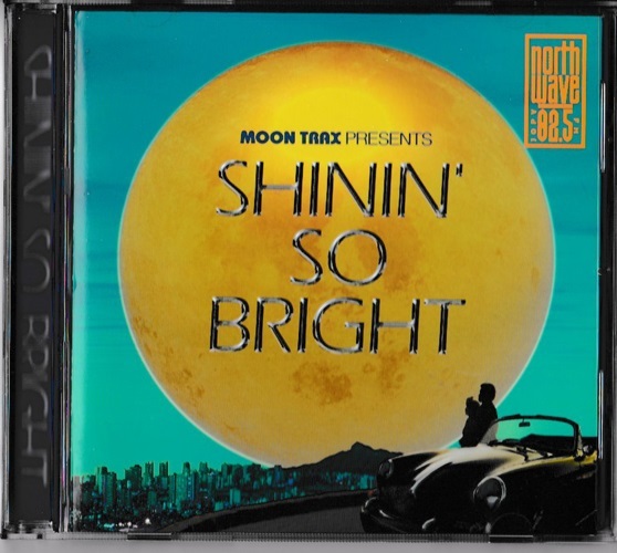 オムニバス｜MOON TRAX PRESENTS SHININ’ SO BRIGHT｜noth wave｜NUTCRACKERS／NICOLE ...