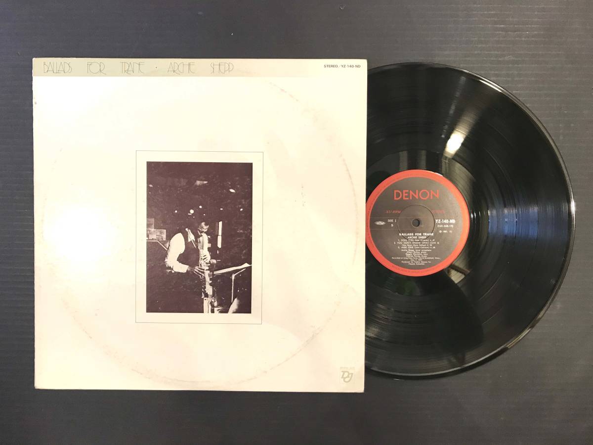 盤質良好 ARCHIE SHEPP / BALLADS FOR TRANE YZ-140-ND John Coltrane LP レコード ...