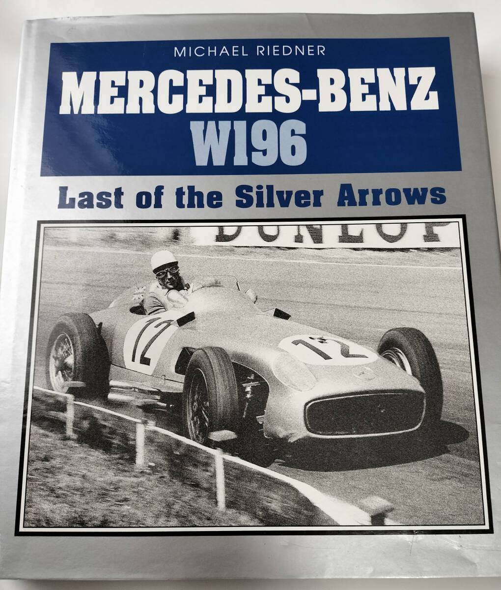 洋書 Mercedes-Benz W-196: Last of the Silver Arrows / メルセデス ベンツ W196(車種別解説書)｜売買されたオークション情報、yahooの ...