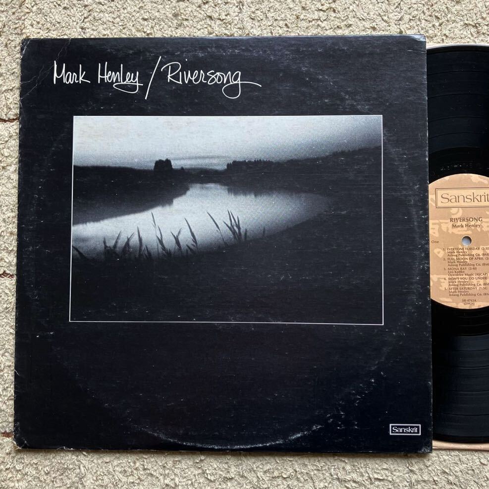 US ORIGI 稀少 LP Mark Henley マーク ヘンリー Riversong リバーソング 1976年 SR-0763 SSW ...