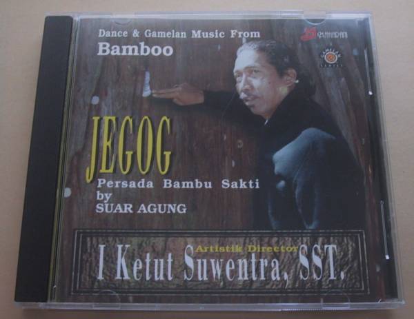 JEGOG Persada Bambu Sakti by SUAR AGUNG CD ジェゴグ ガムラン DANCE & GAMELAN ...